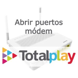 Abrir puertos módem Totalplay【Guía 2025】